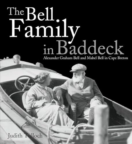 The Bell Family in Baddeck : Alexander Graham Bell and Mabel Bell in ...