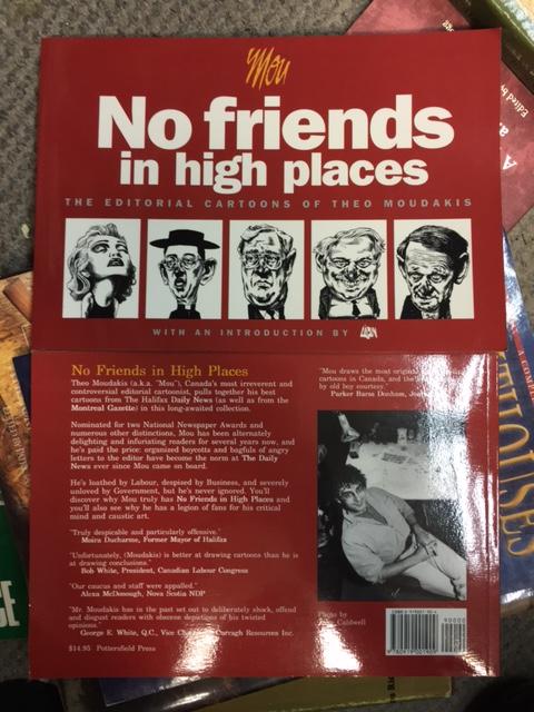 No Friends in High Places : The Editorial Cartoons of Theo Moudakis ...