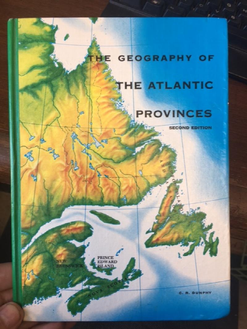 The Geography of the Atlantic Provinces. Second Edition