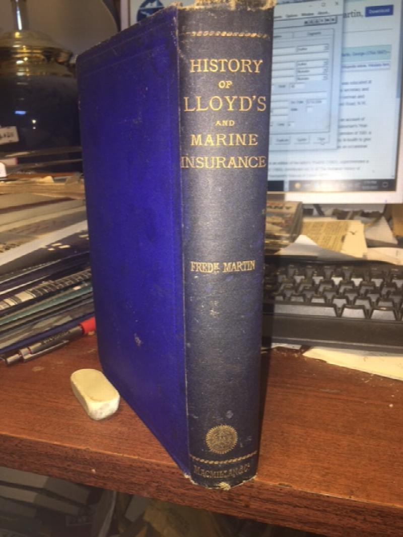 The History of Lloyd's and Marine Insurance. First Edition