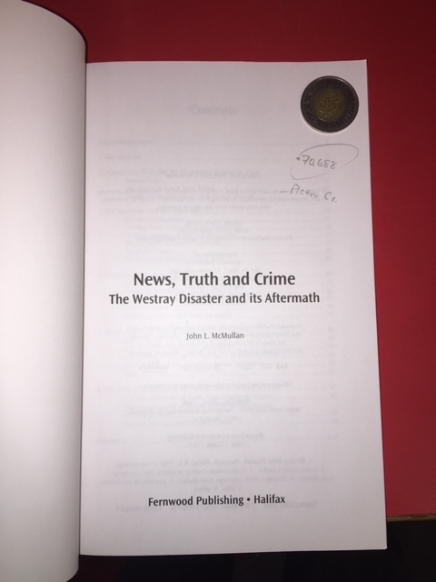 News, Truth and Crime : The Westray Disaster and its Aftermath. First ...