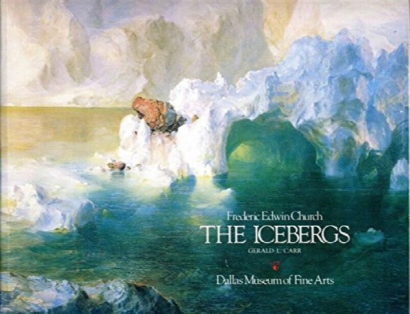 Frederic Edwin Church: The Icebergs. First Edition